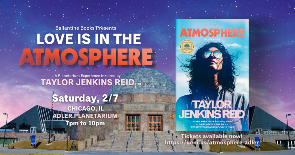 Ballantine Books Presents LOVE IS IN THE ATMOSPHERE - Adler Planetarium